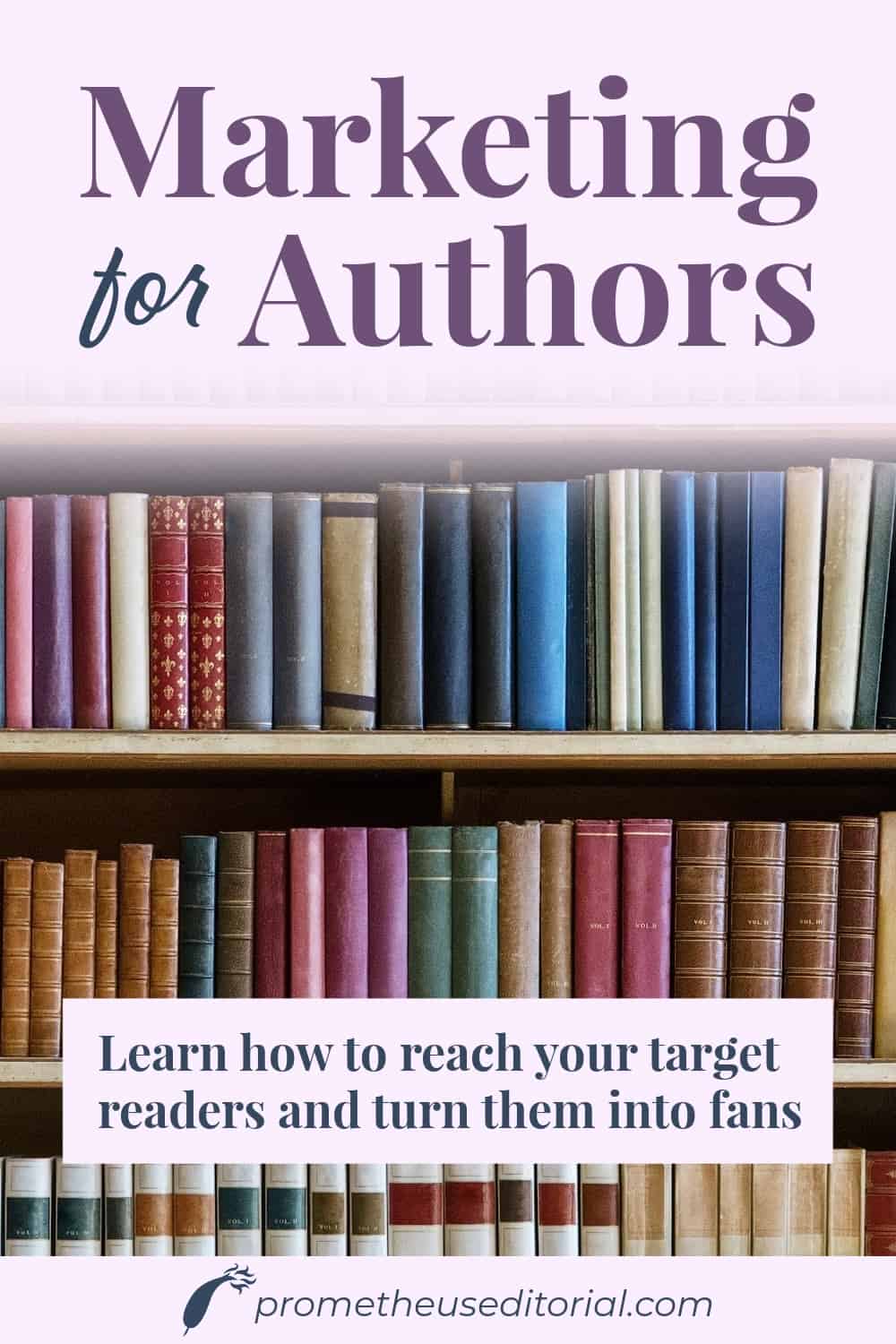 Marketing for Authors & 6 Easy Ways to Get Started Today