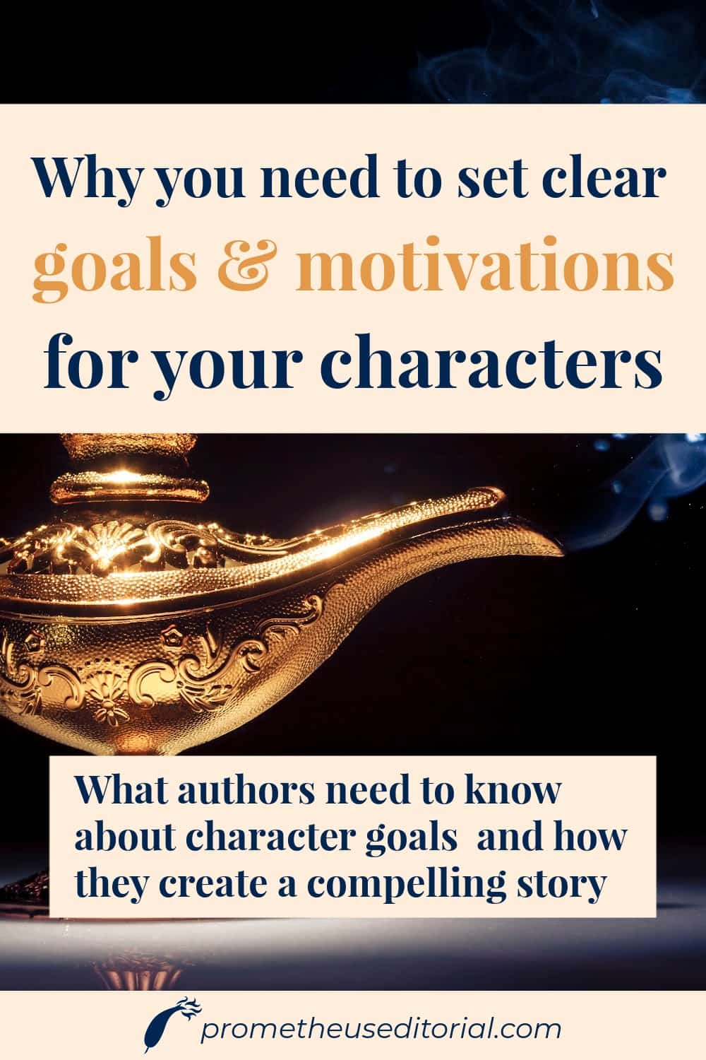 Character Goals and Motivations: What Authors Need to Know